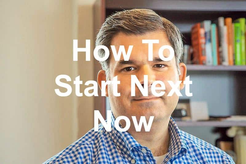 How To Start Next Now