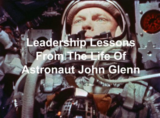 Leadership Lessons From The Life Of Astronaut John Glenn