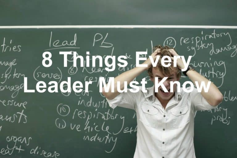 8 Things Every Leader Must Know