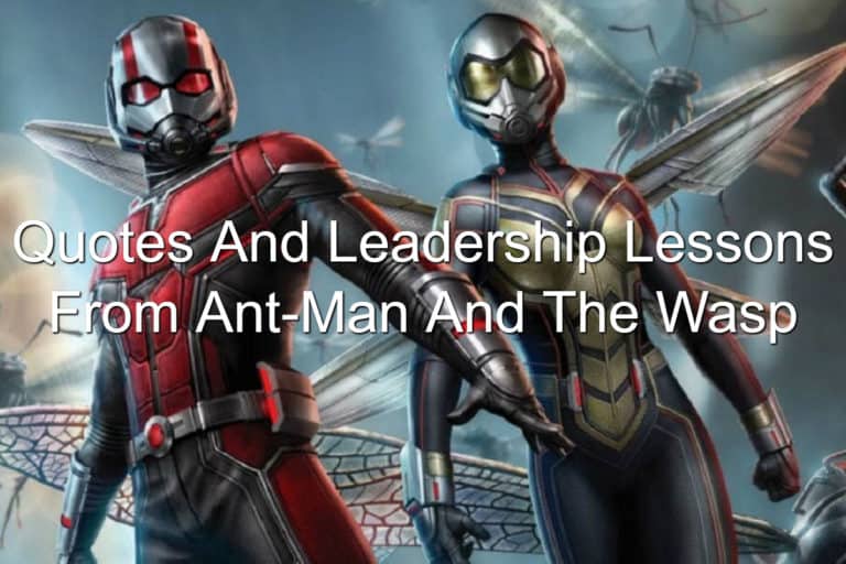 Quotes And Leadership Lessons From Ant-Man And The Wasp