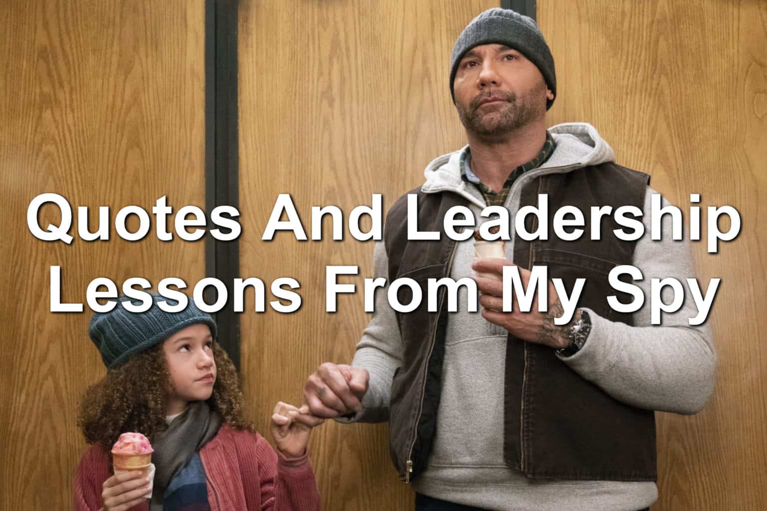 Quotes And Leadership Lessons From My Spy