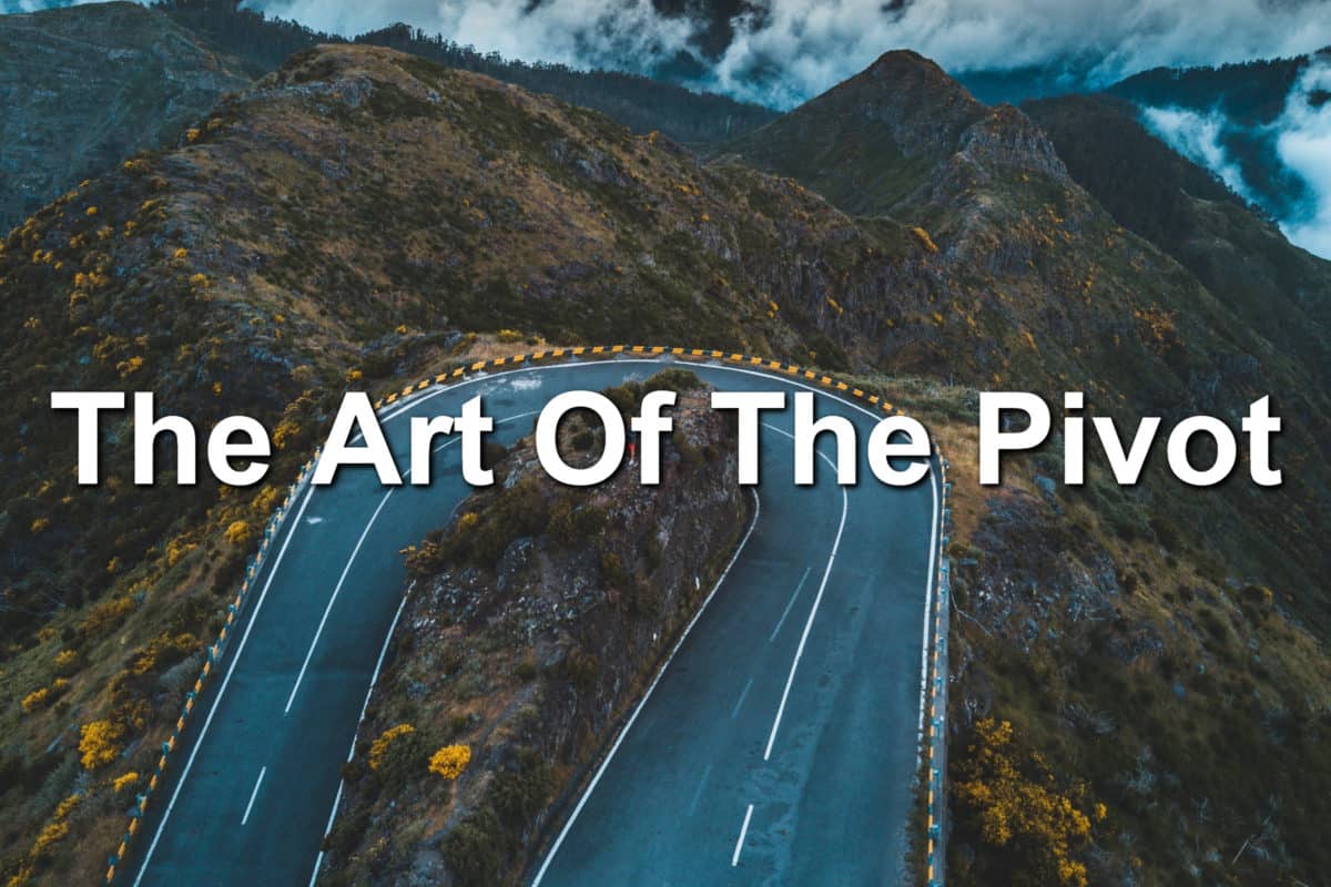 The Art Of The Pivot