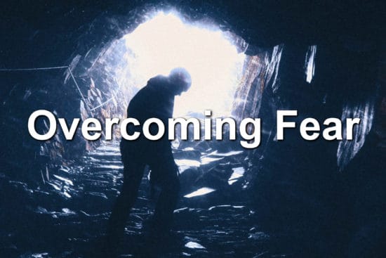 Overcoming Fear