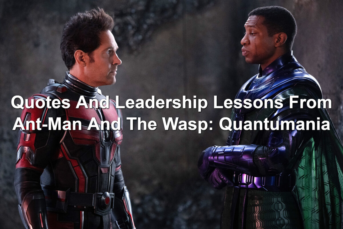 Quotes And Leadership Lessons From Ant-Man And The Wasp: Quantumania