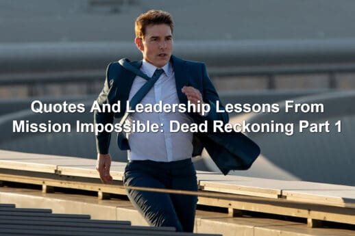 Quotes And Leadership Lessons From Mission Impossible: Dead Reckoning Part