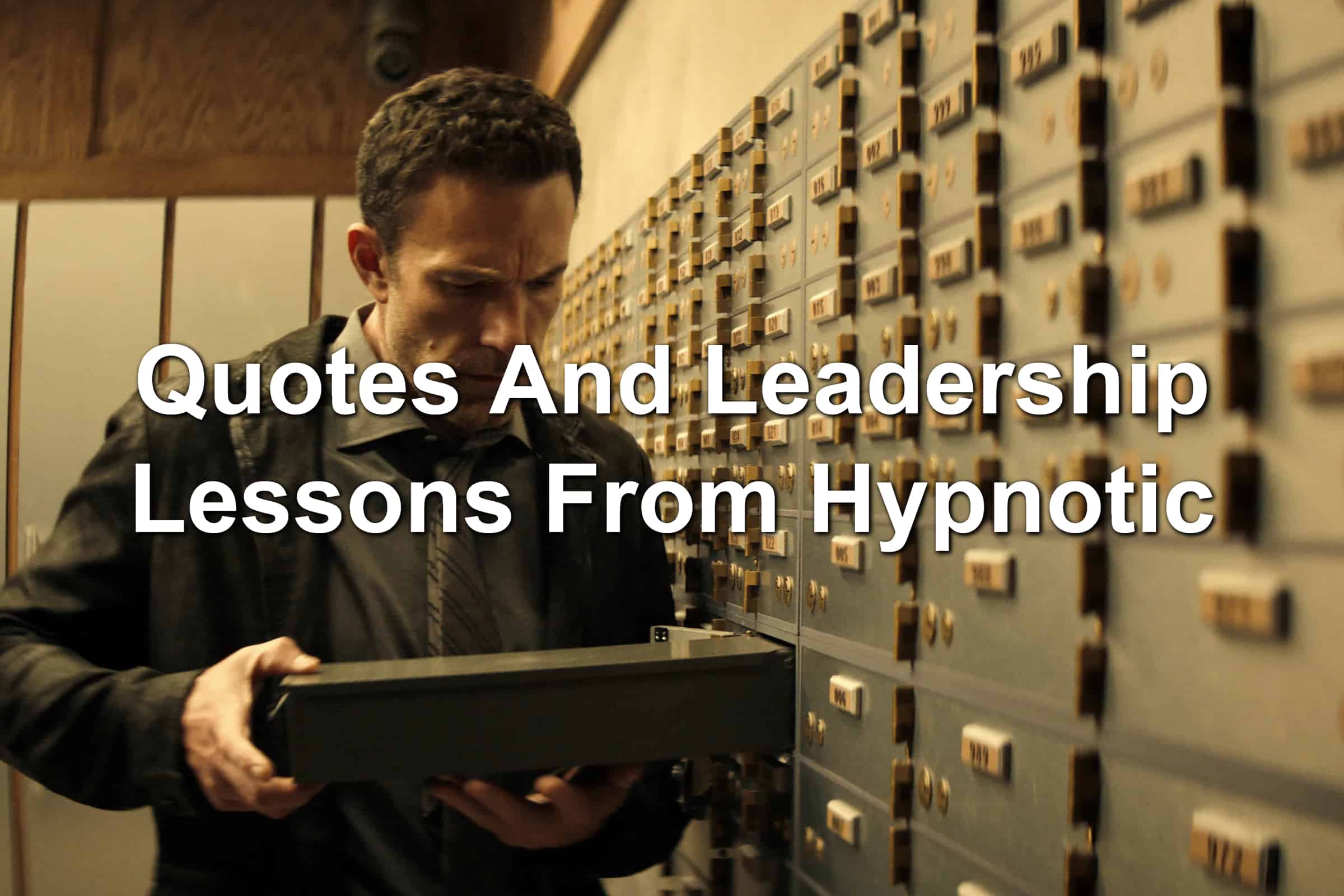 Quotes And Leadership Lessons From Hypnotic